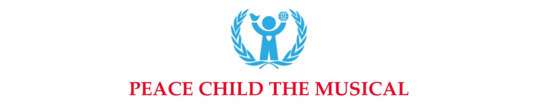 Production Notes and Budgets | Peace Child the Musical